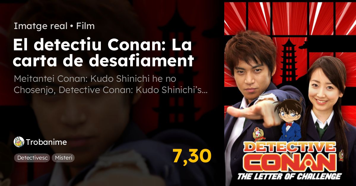 El detectiu Conan: La carta de desafiament | Imatge real en català ...
