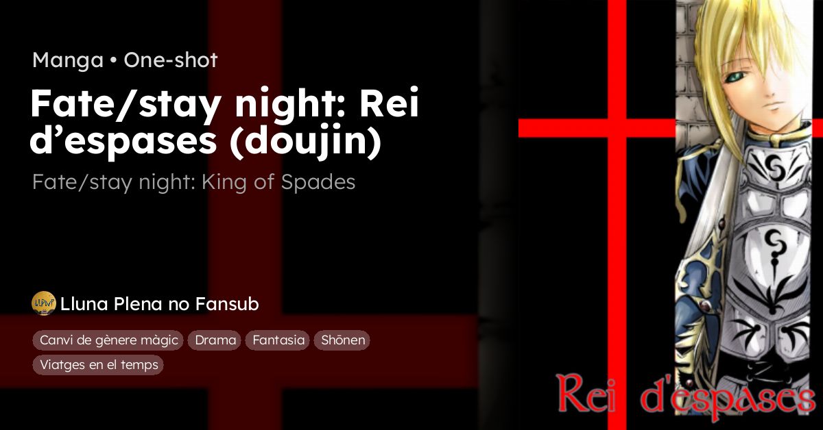 Fate/stay night: Rei d'espases (doujin) | Manga en català | Fansubs.cat