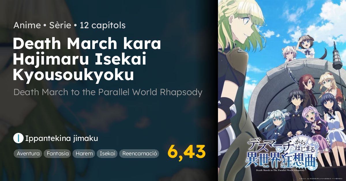 Death March kara Hajimaru Isekai Kyousoukyoku | Anime en català ...